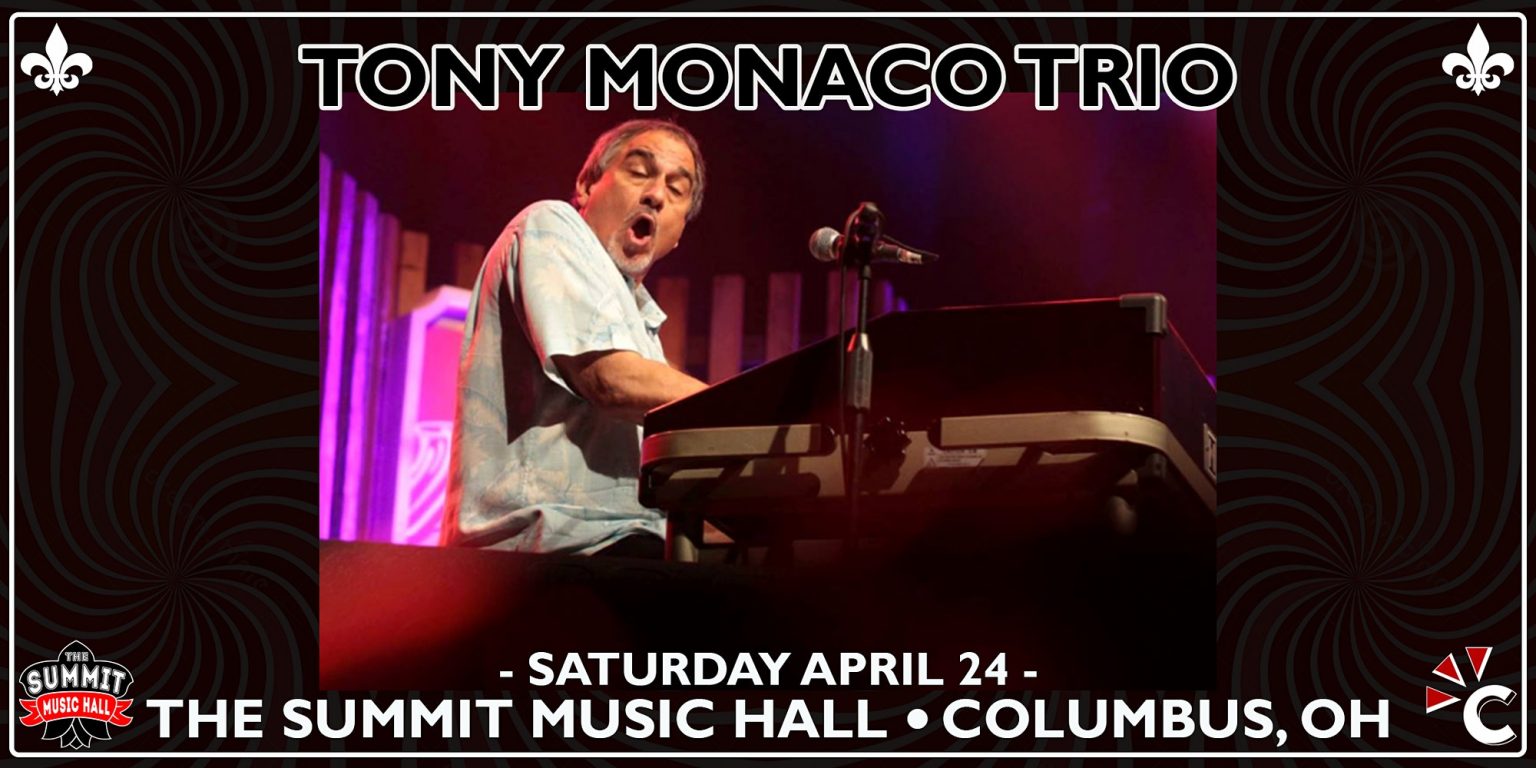 TONY MONACO TRIO at The Summit Music Hall – Saturday April 24 – The ...